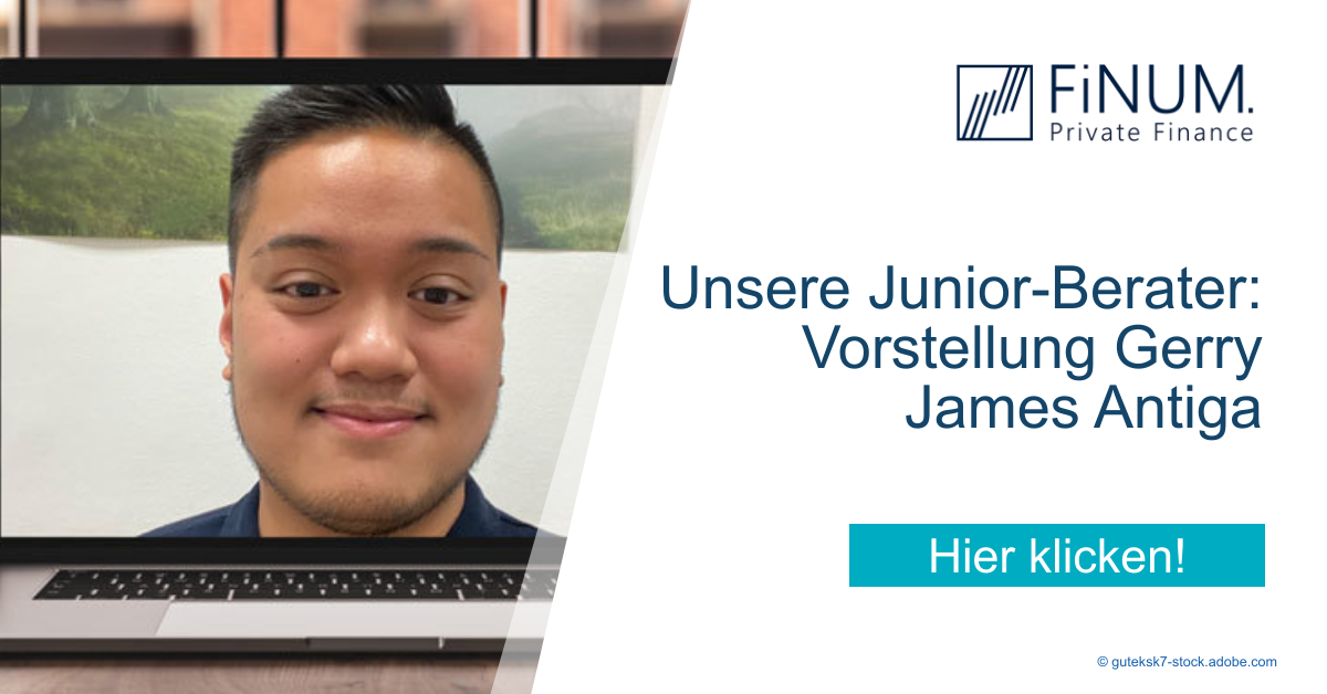 Unsere Junior-Berater: Vorstellung Gerry James Antiga | FiNUM
